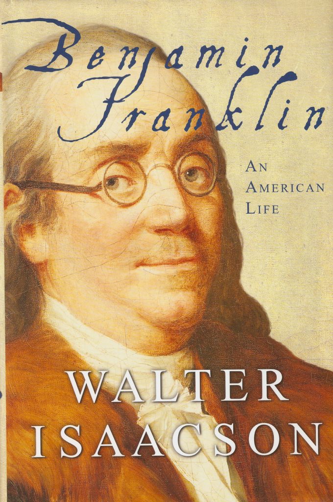 Benjamin Franklin by Walter Isaacson | personal website of Fred ...